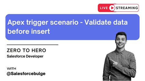 Apex Trigger Scenario Validate Data Before Insert Apex Trigger