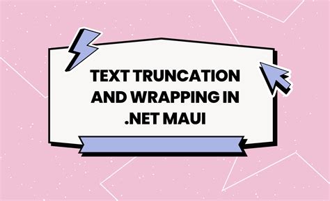 text truncation and wrapping in maui askxammy
