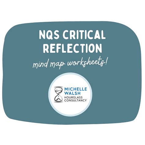 Nqs Critical Reflection Mind Map Worksheets Hourglassconsultancy