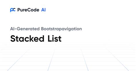 Build Great Bootstrapavigation Stacked List Components Faster Using Ai
