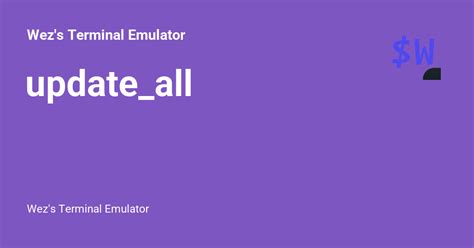 update all wez s terminal emulator