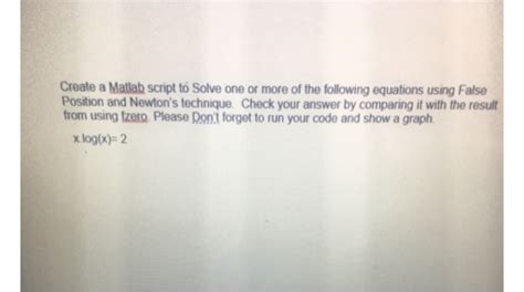 Solved Create A Matlab Script To Solve One Or More Of The