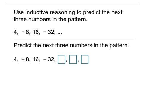 Solved Use Inductive Reasoning To Predict The Next Three