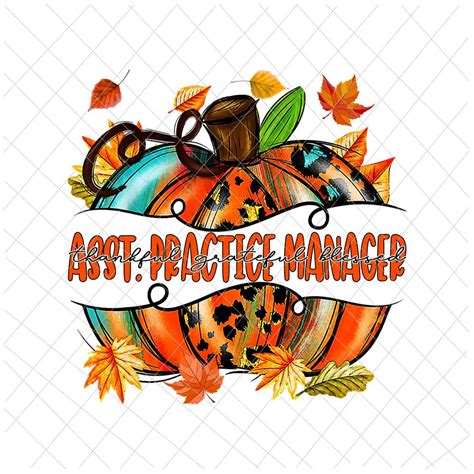 Asst Practice Manager Thanksful Png Asst Practice Manager Pumpkin