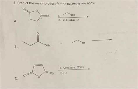 Solved 5. Predict the major product for the following | Chegg.com