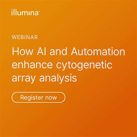 [webinar] How Ai And Automation Enhance Cytogenetic Array Analysis Illumina