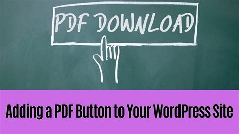 best ways for how to add a downloadable pdf button to wordpress site