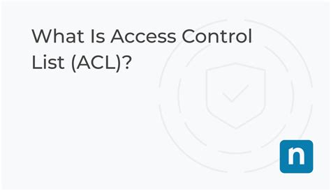 ¿qué Es Una Acl Lista De Control De Acceso Ninjaone