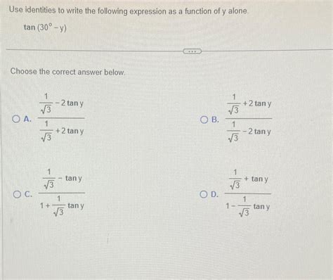 solved use identities to write the following expression as a