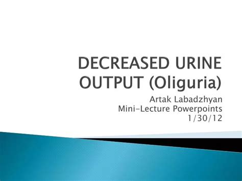 Ppt Decreased Urine Output Oliguria Powerpoint Presentation Id