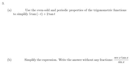 Solved 3 A Use The Even Odd And Periodic Properties Of Chegg Com