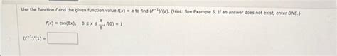 Solved Use The Function F And The Given Function Value