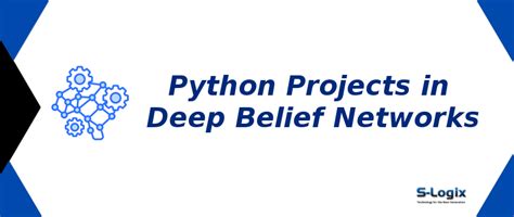 python projects in deep belief networks s logix