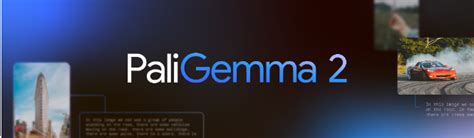 谷歌新AI模型PaliGemma 引发情绪识别争议 隐患与挑战并存 来上云吧企业上云一站式服务