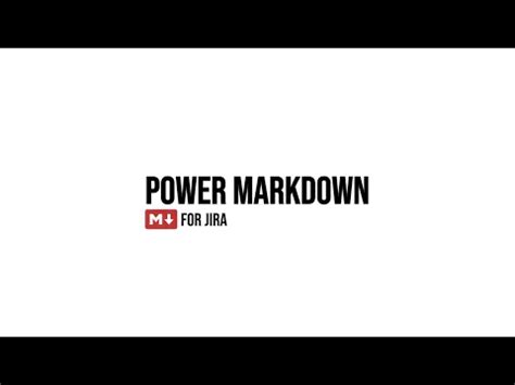 Power Markdown For Jira Atlassian Marketplace