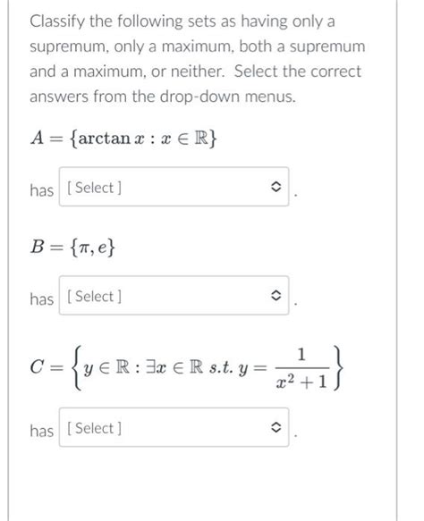 [solved] classify the following sets as having only a supr