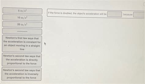 solved if the force is doubled the object s acceleration