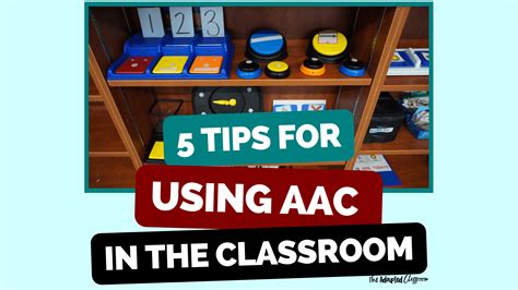 5 Tips For Using Aac For Communication In The Classroom The Adapted Classroom