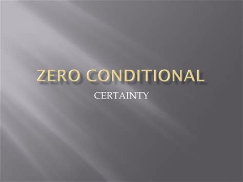 Zero And First Conditionals Ppt
