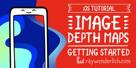 Image Depth Maps Tutorial For Ios Getting Started Kodeco