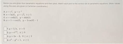 Solved Below You Are Given Four Parametric Equations And Chegg