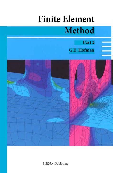Finite Element Method Part 2 Uitgeverij Stilinovi