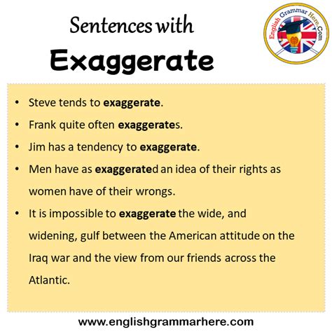 Sentences With Exaggerate Exaggerate In A Sentence In English