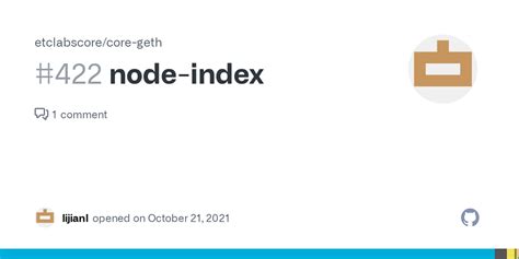 node index · issue 422 · etclabscore core geth · github