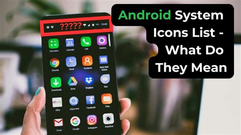 Android System Icons List Top Of Screen What Do They Mean