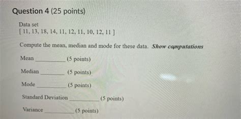 solved question 4 25 points data set [11 13 18 14 11
