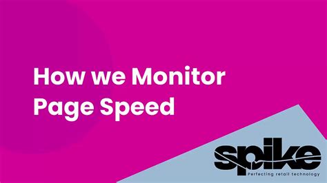 How To Monitor Your Website Page Speed Spike Posted On The Topic