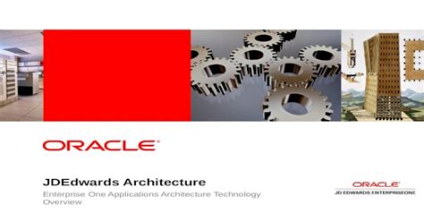 ppt jdedwards architecture enterprise one applications architecture
