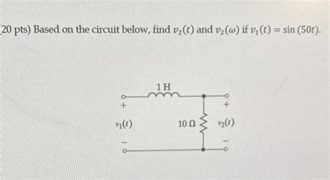 Solved Pts Based On The Circuit Below Find V T And Chegg Com