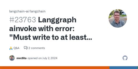 Langgraph Ainvoke With Error Must Write To At Least One Of