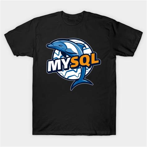 Cyber Security Ethical Hacker Mysql Mysql T Shirt Teepublic
