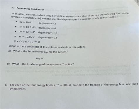 Solved 4 Fermi Dirac Distribution In An Atom Electrons