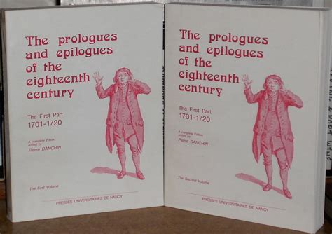 The Prologues And Epilogues Of The Eighteenth Century The First Part I E Volumes