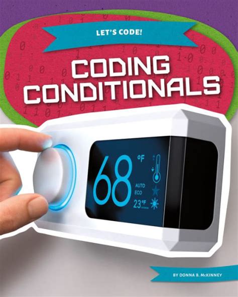 Coding Conditionals By Donna B Mckinney Hardcover Barnes And Noble®