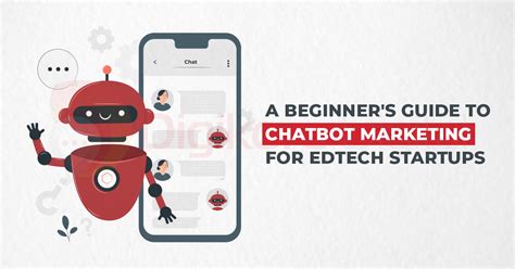 Integrating Chatbot Marketing Into Your Edtech Startup