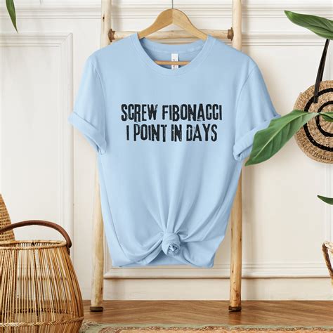 Funny Tech Shirt Screw Fibonacci I Point In Days Agile Story Estimation Software Engineering