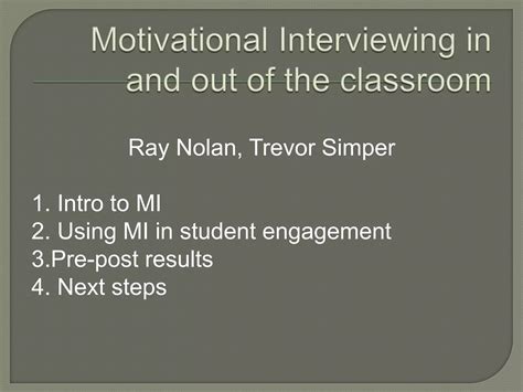 Motivational Interviewing In And Out Of The Classroom Pptx