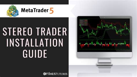 Advanced Mt5 Addon Enhancer For Manual Futures Day Trading Installation Guide Stereo Trader
