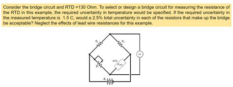 Solved Consider The Bridge Circuit And RTD Ohm To Chegg