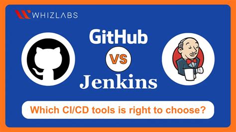 Github Vs Jenkins Which Cicd Tool Is Right