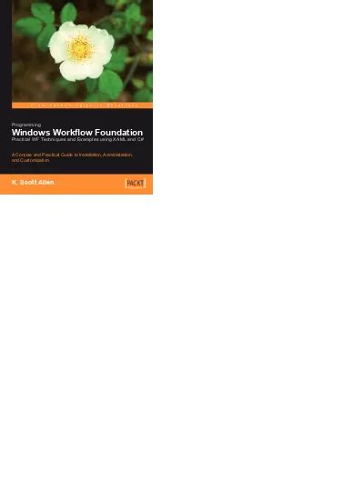 Packt Programming Windows Workflow Foundation Practical Wf Techniques And Examples Using Xaml