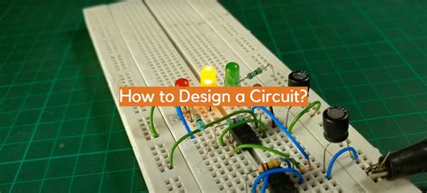 How To Design A Circuit Electronicshacks