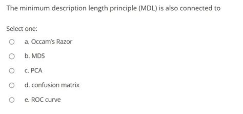 the minimum description length principle mdl is also connected to