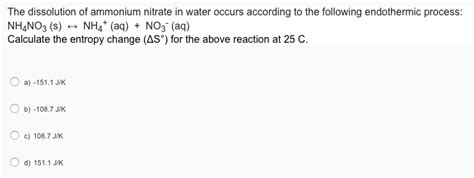 Solved The Dissolution Of Ammonium Nitrate In Water Occurs