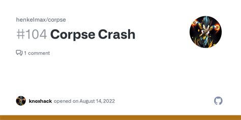 Corpse Crash Issue 104 Henkelmax Corpse GitHub
