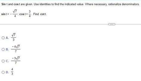 Solved Sin T And Cost Are Given Use Identities To Find The Chegg